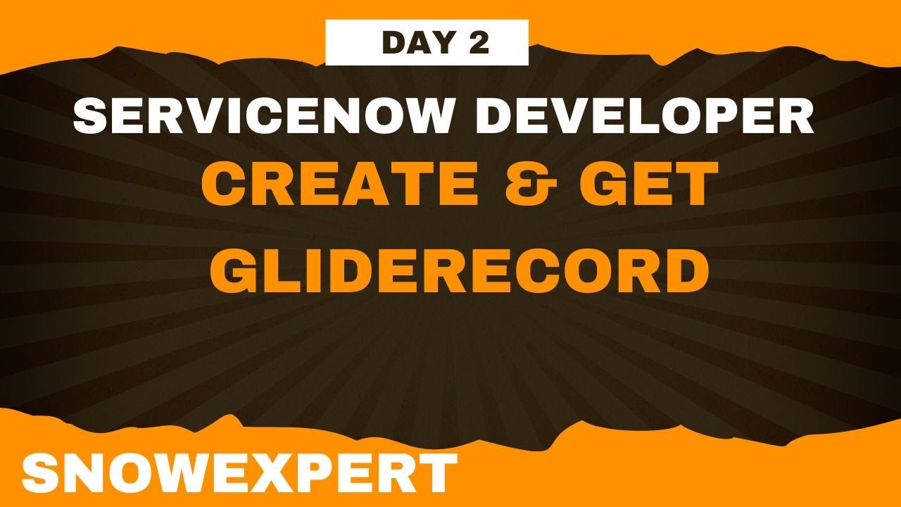 D2- Created & Get Record Using GlideRecord - YouTube