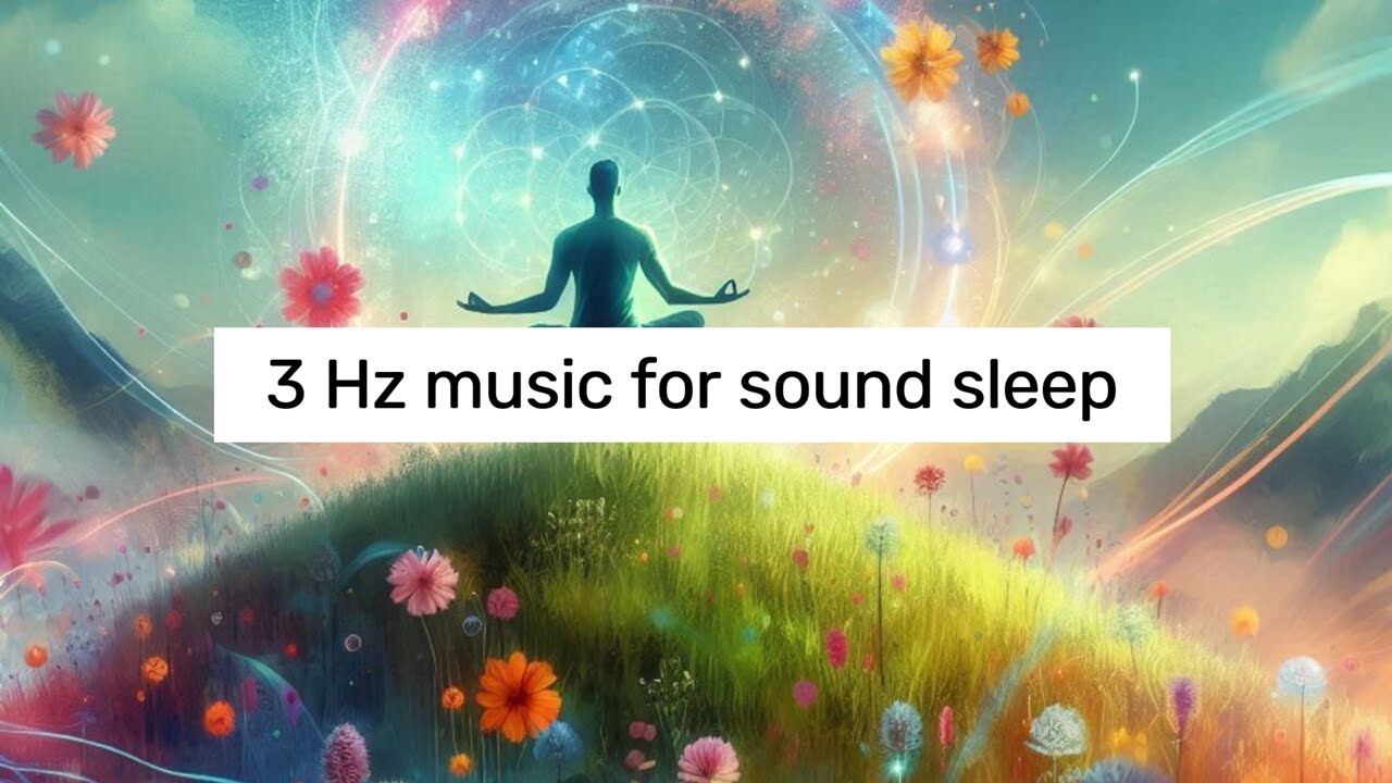 Soothing Delta Waves: 3 Hz Sleep Music for Deep Relaxation - YouTube