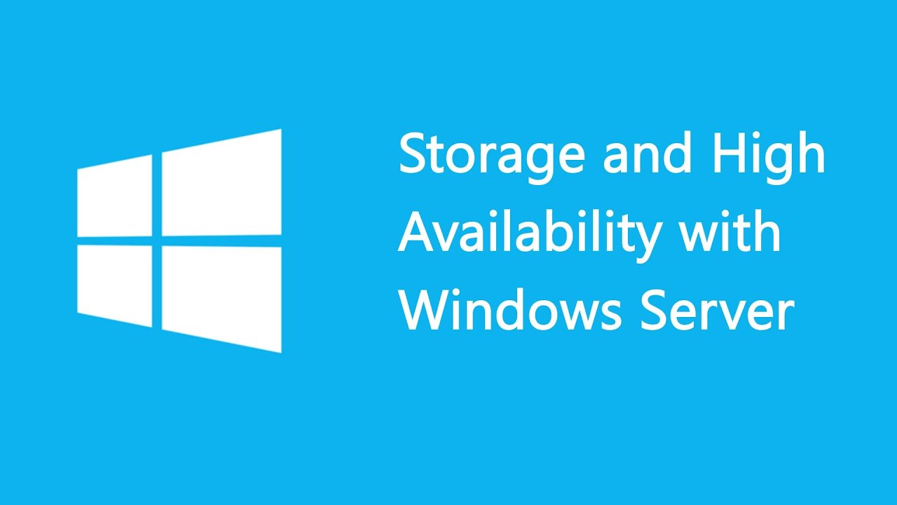 Storage and High Availability with Windows Server - 10971 - YouTube