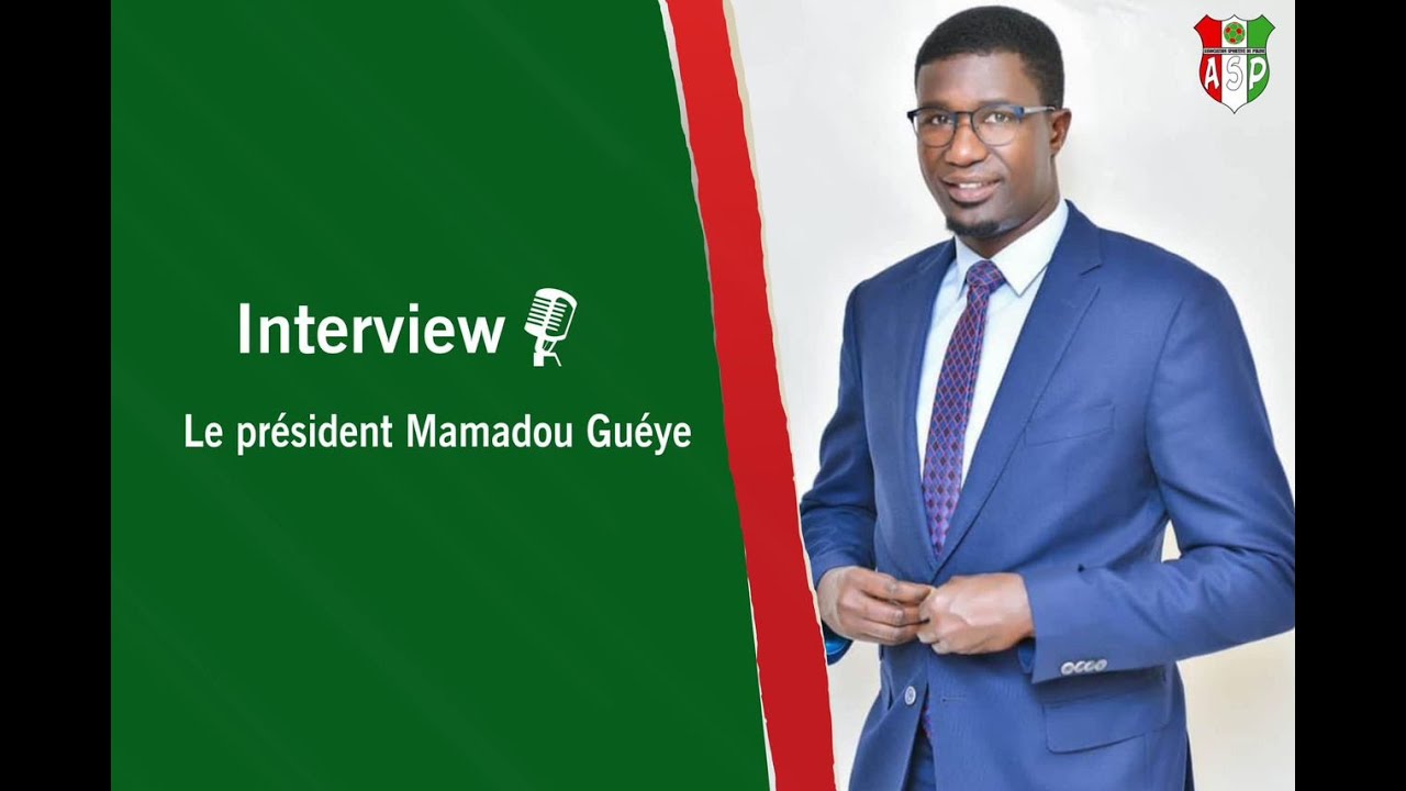 INTERVIEW AVEC MAMADOU GUEYE PRESIDENT AS PKINE - YouTube