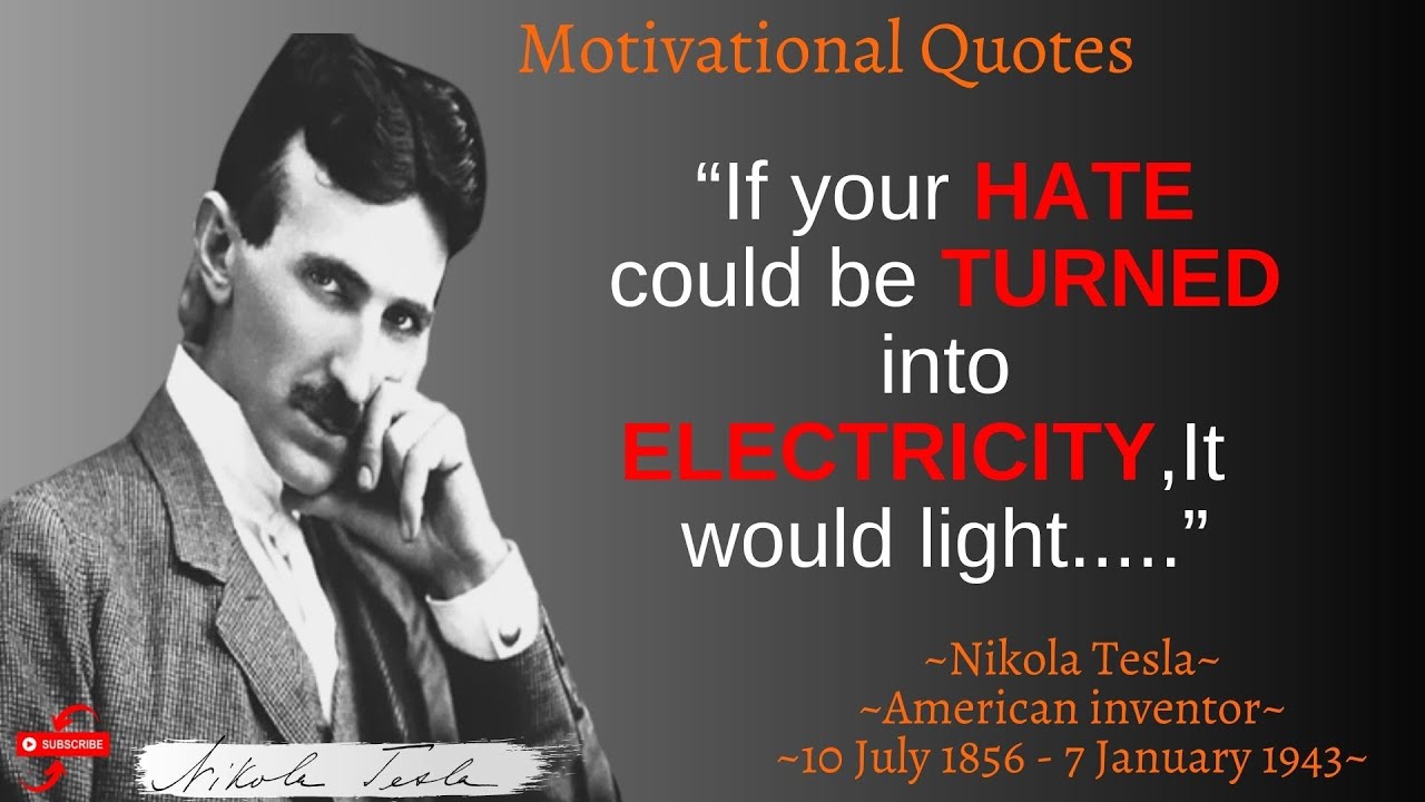Inspirational Nikola Tesla Quotes On Love & Success | Nekola Tesla ...