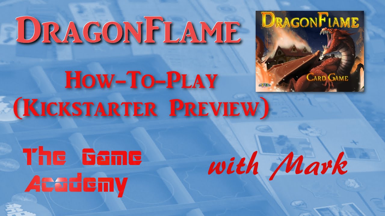 DragonFlame - How-to-Play Tutorial (Kickstarter Preview) - YouTube