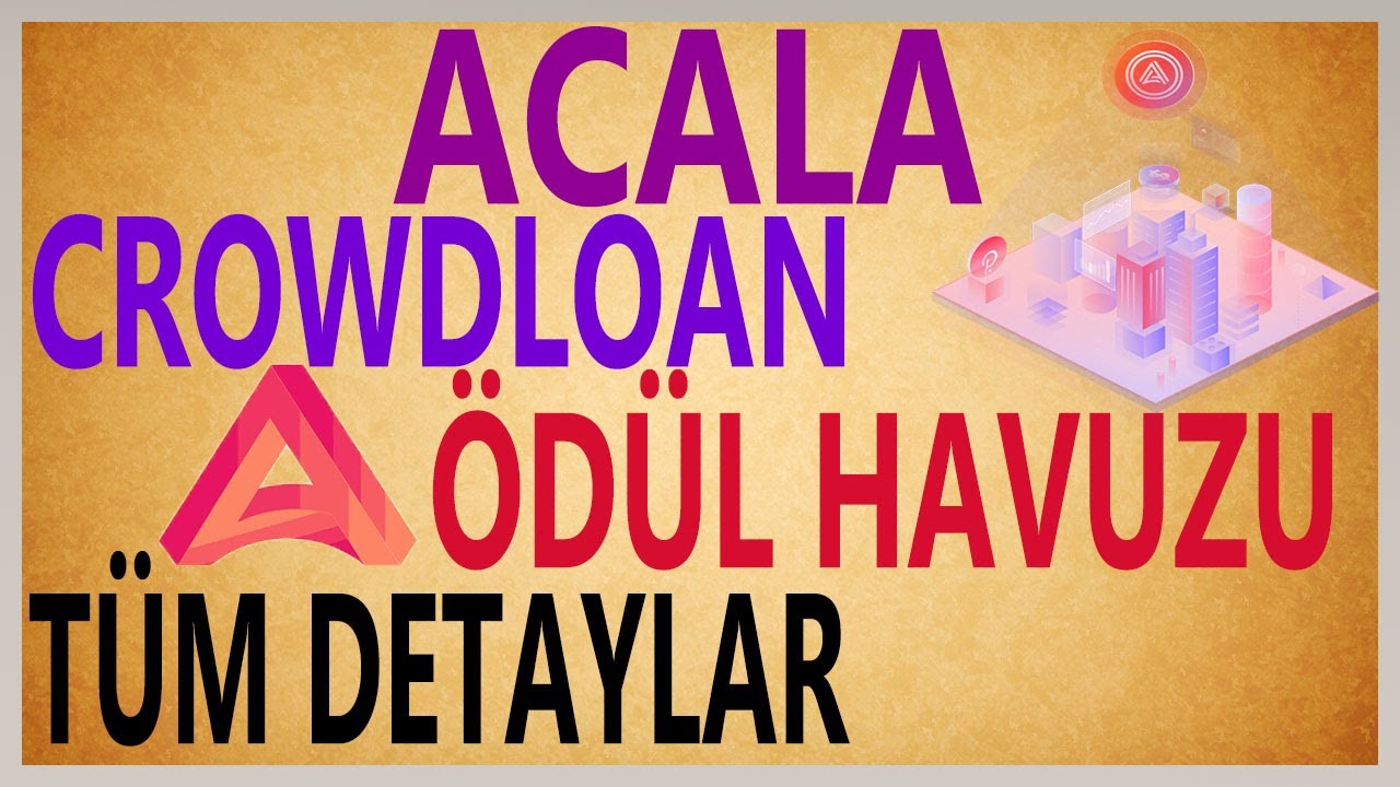 Acala Coin Polkadot Parachain ( Müzayede ) Detayları !! Referans Kodu ...