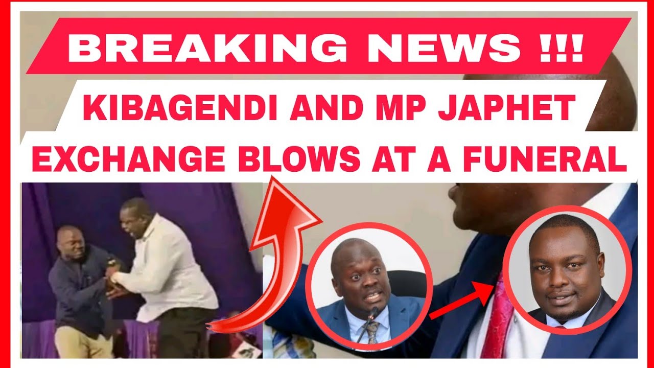 Furious MP kibagendi engages in a fist fight with JAPHET Nyakundi mp ...