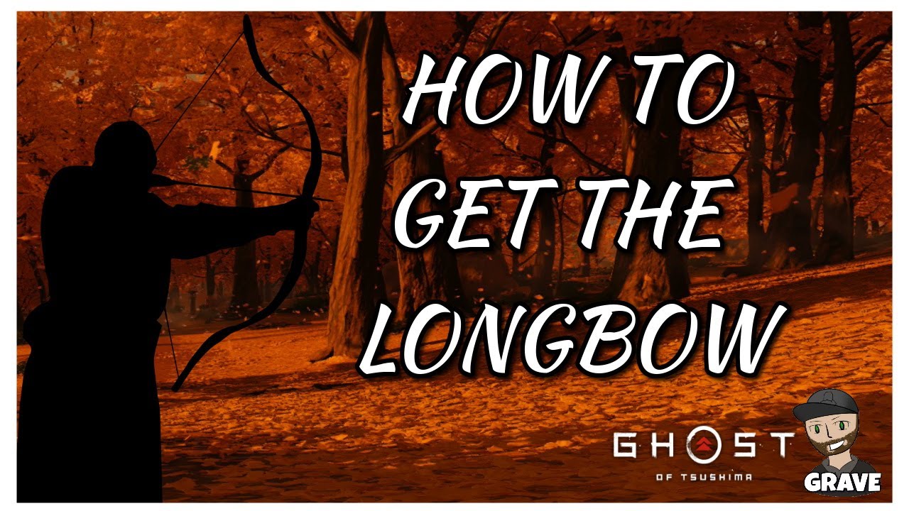 🏹Ghost Of Tsushima How To Get The Longbow - YouTube