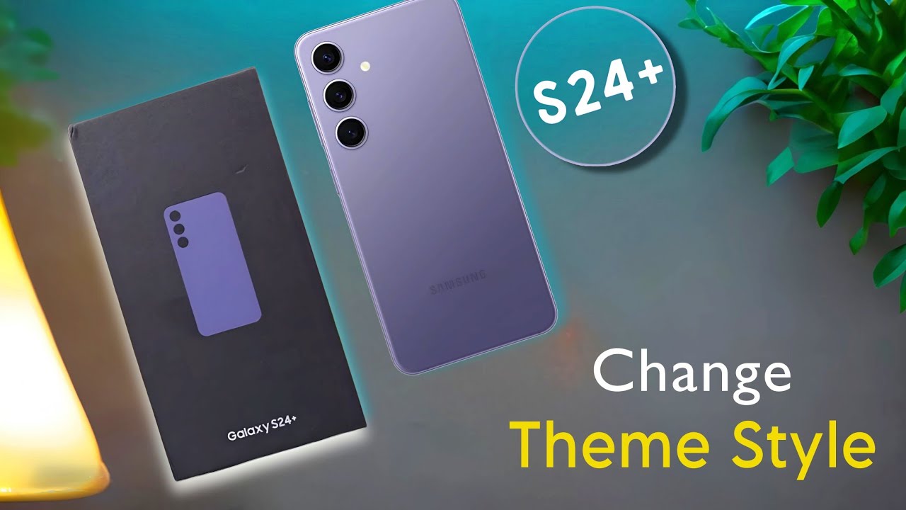 How to Set Samsung Galaxy S24 Plus Theme Style | App Icon & Size Change ...