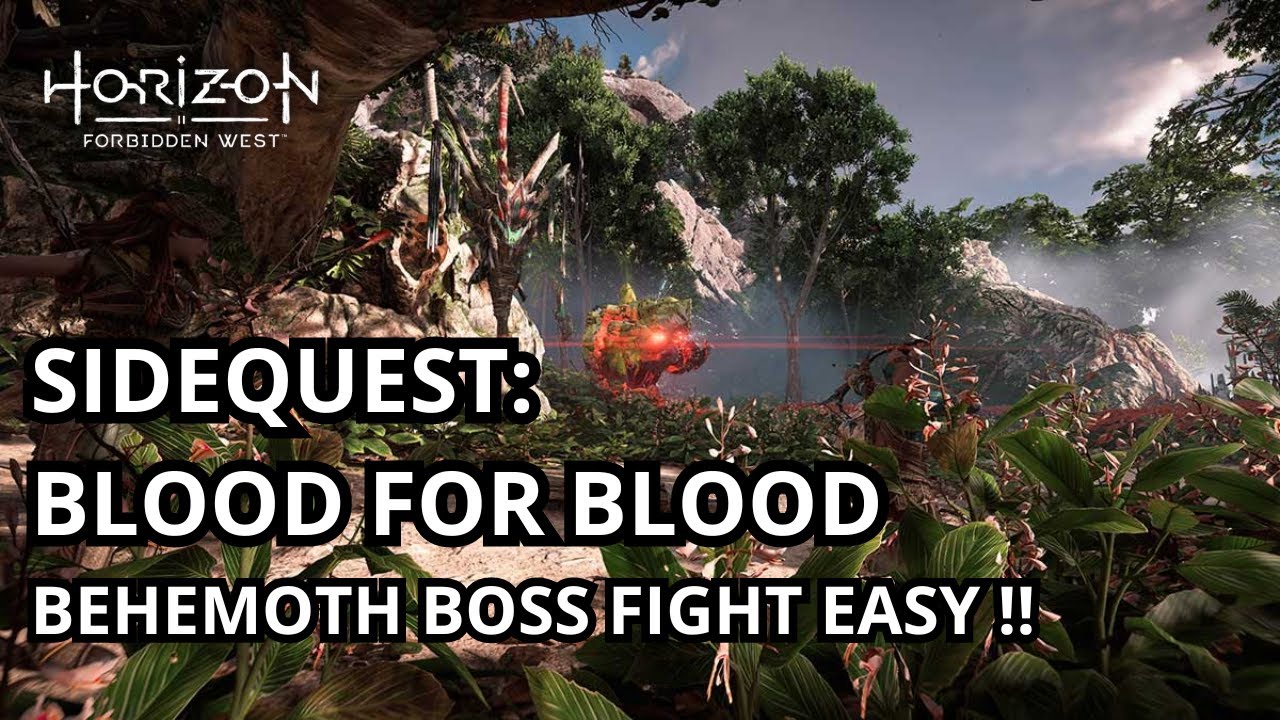 Sidequest : Blood For Blood | Killing BEHEMOTH BOSS | Horizon Forbidden ...