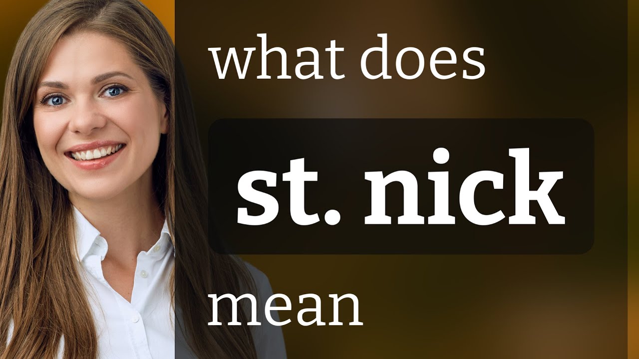 St. nick | meaning of ST. NICK - YouTube
