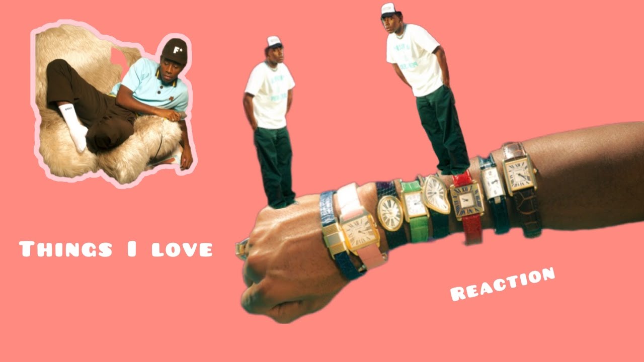 Tyler The Creator - Things I Love (Reaction) - YouTube