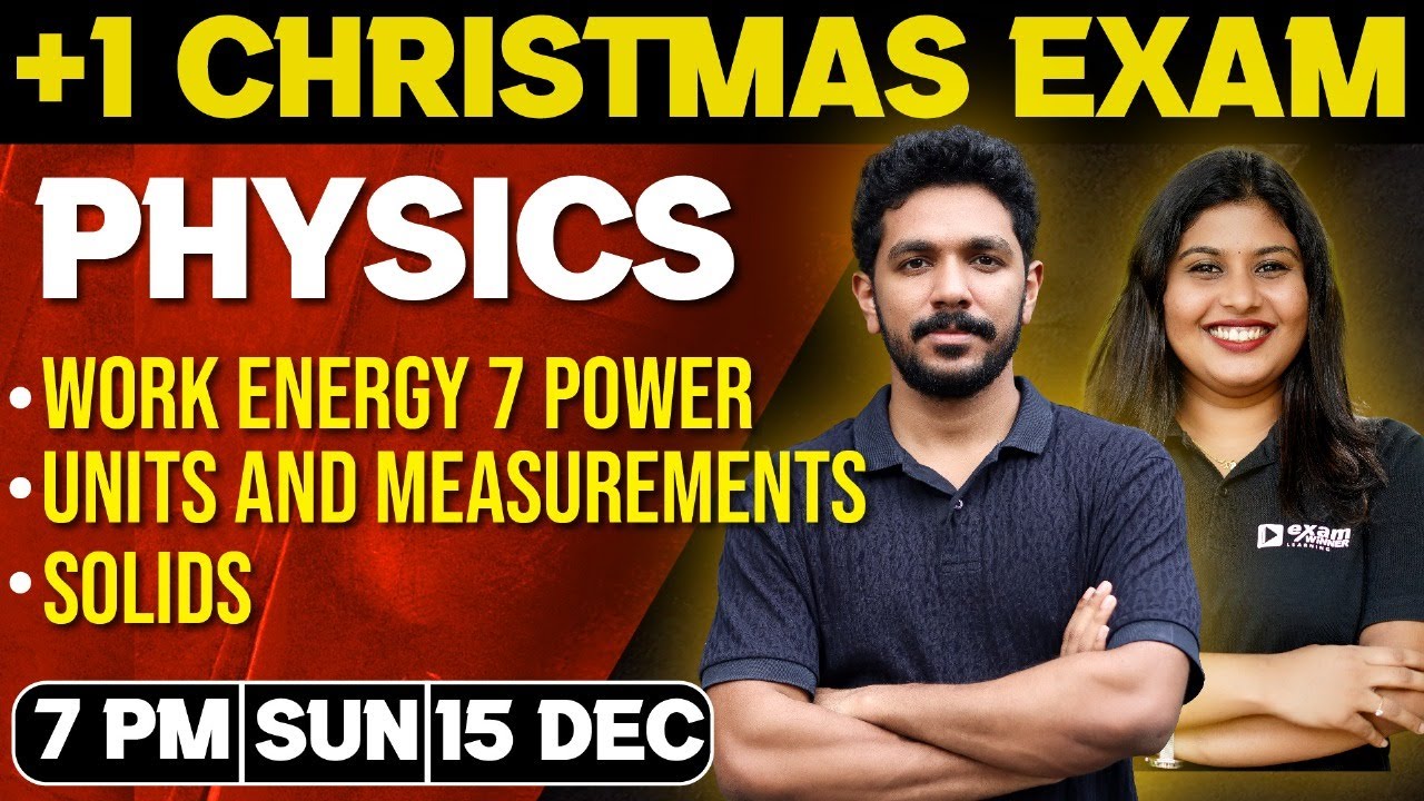 +1 Physics Christmas Exam | Work Energy ,Units & Measurement , Solids ...