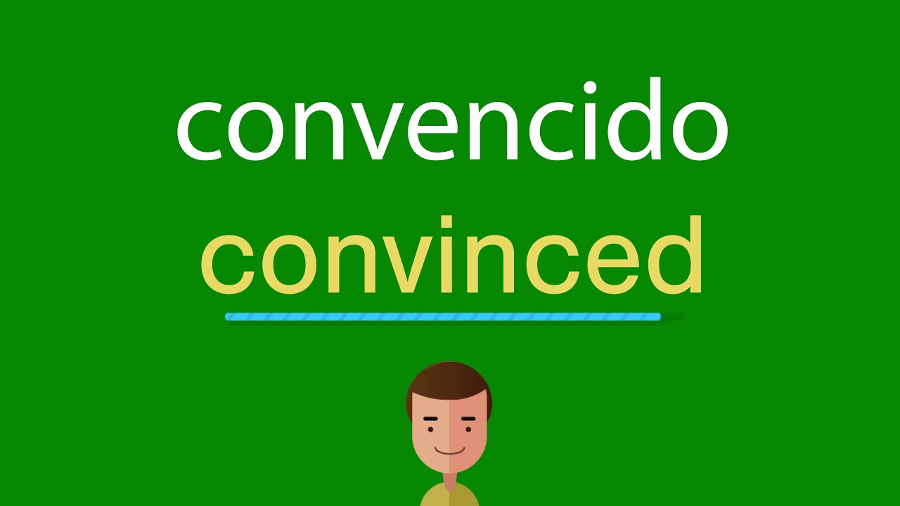Como dizer convencido em inglês - YouTube
