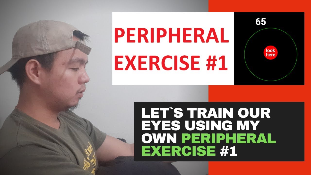 Lets Train Our Eyes Using My OWN Peripheral Exercise #1 (HOW TO IMPROVE ...