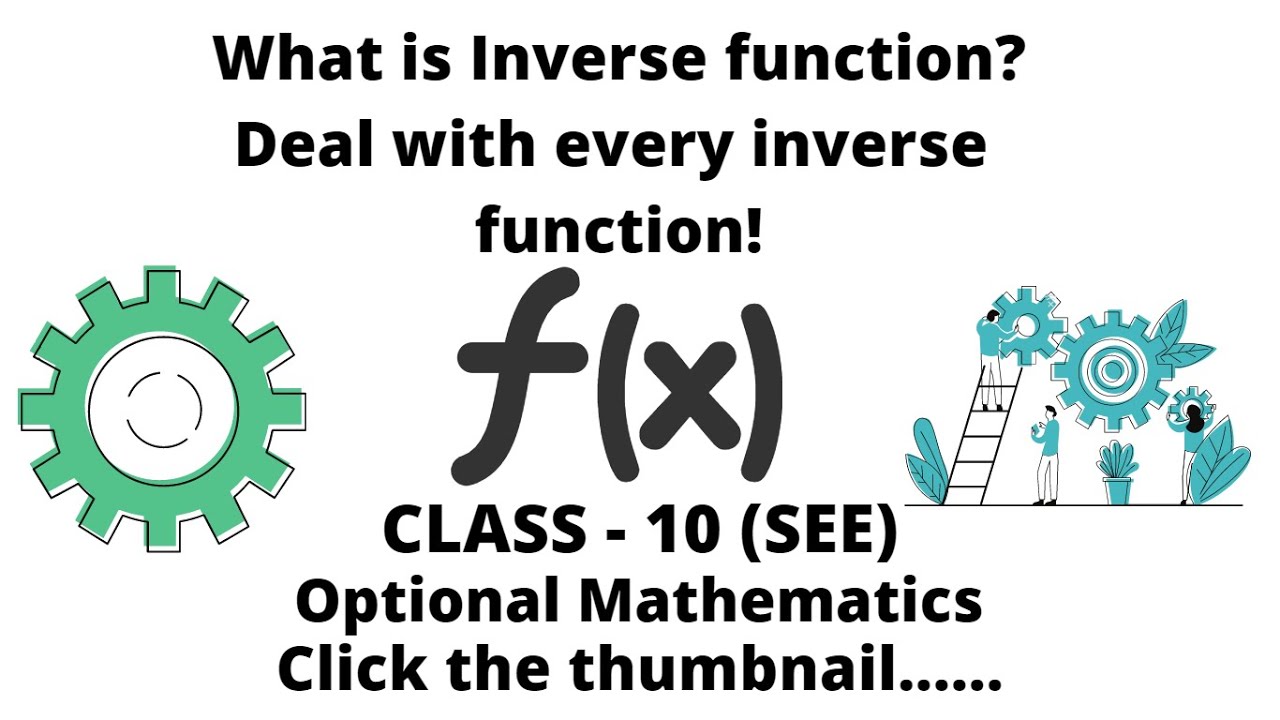 1.7. What is inverse function || Optional Math || Class 10(SEE) - YouTube