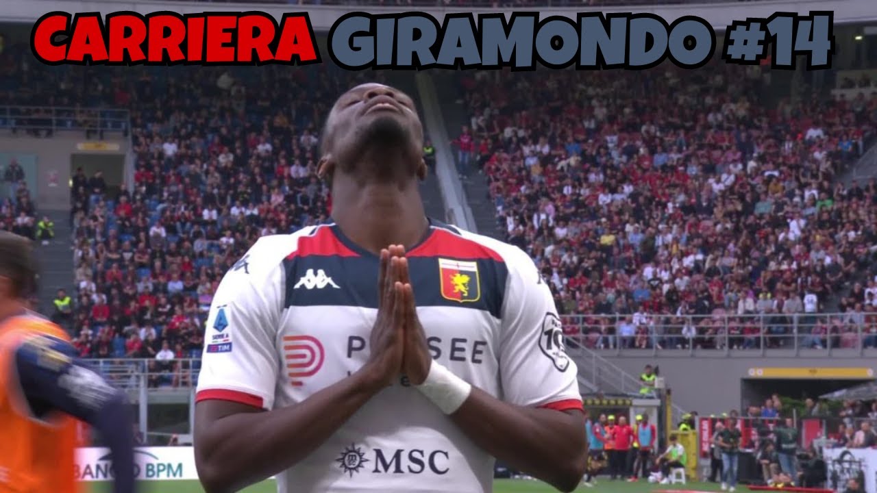 CARRIERA GIRAMONDO (GENOA) #14 | FOOTBALL MANAGER 22 - YouTube