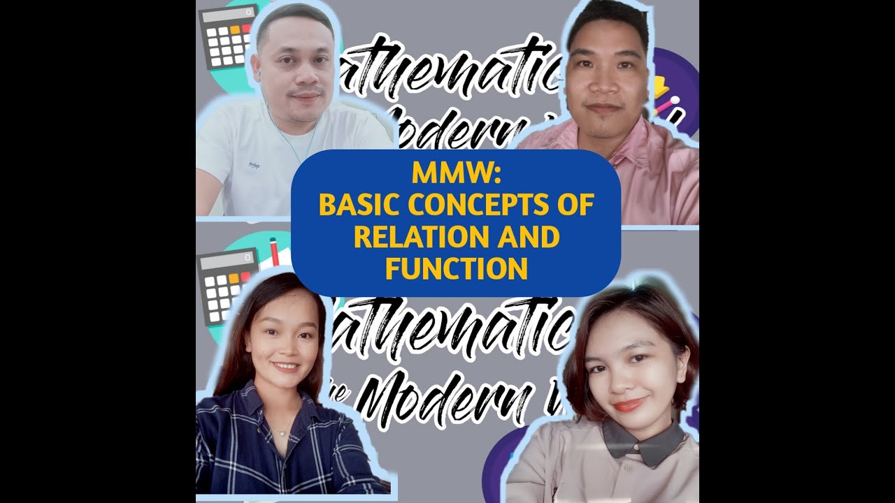 MATHEMATICS IN THE MODERN WORLD: BASIC CONCEPTS OF RELATIONS AND ...