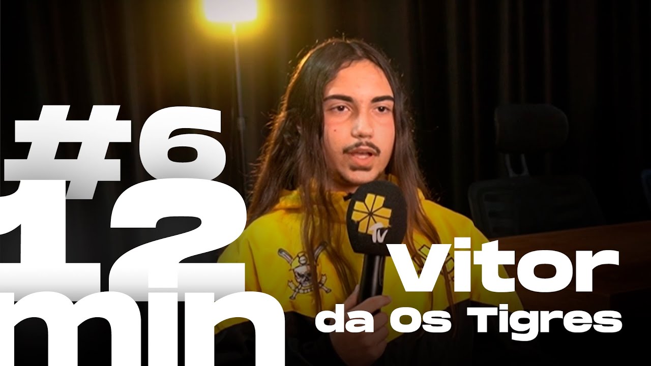 12 MINUTOS - #06 | VITOR MACHADO DA OS TIGRES - YouTube