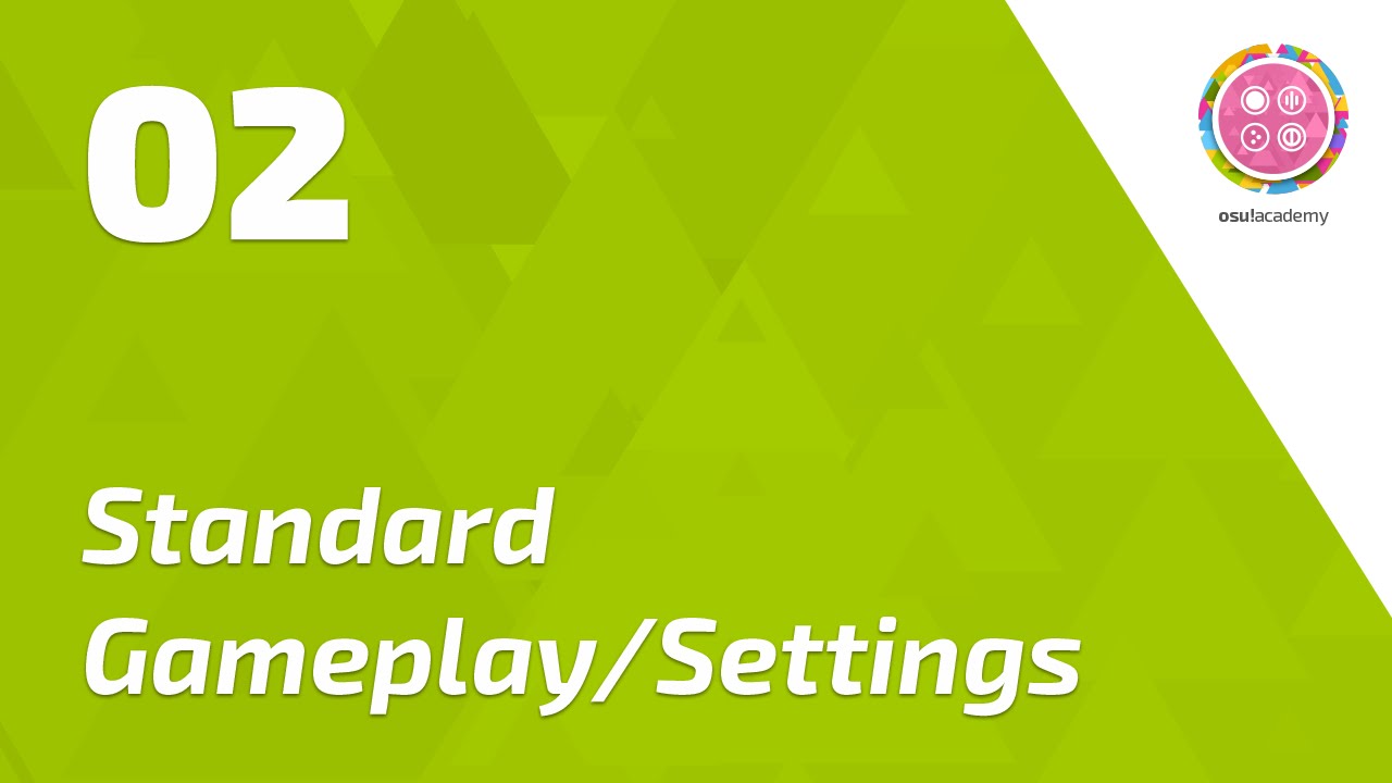 osu!academy Episode 2 - Standard GameplaySettings Adjustments!! - YouTube