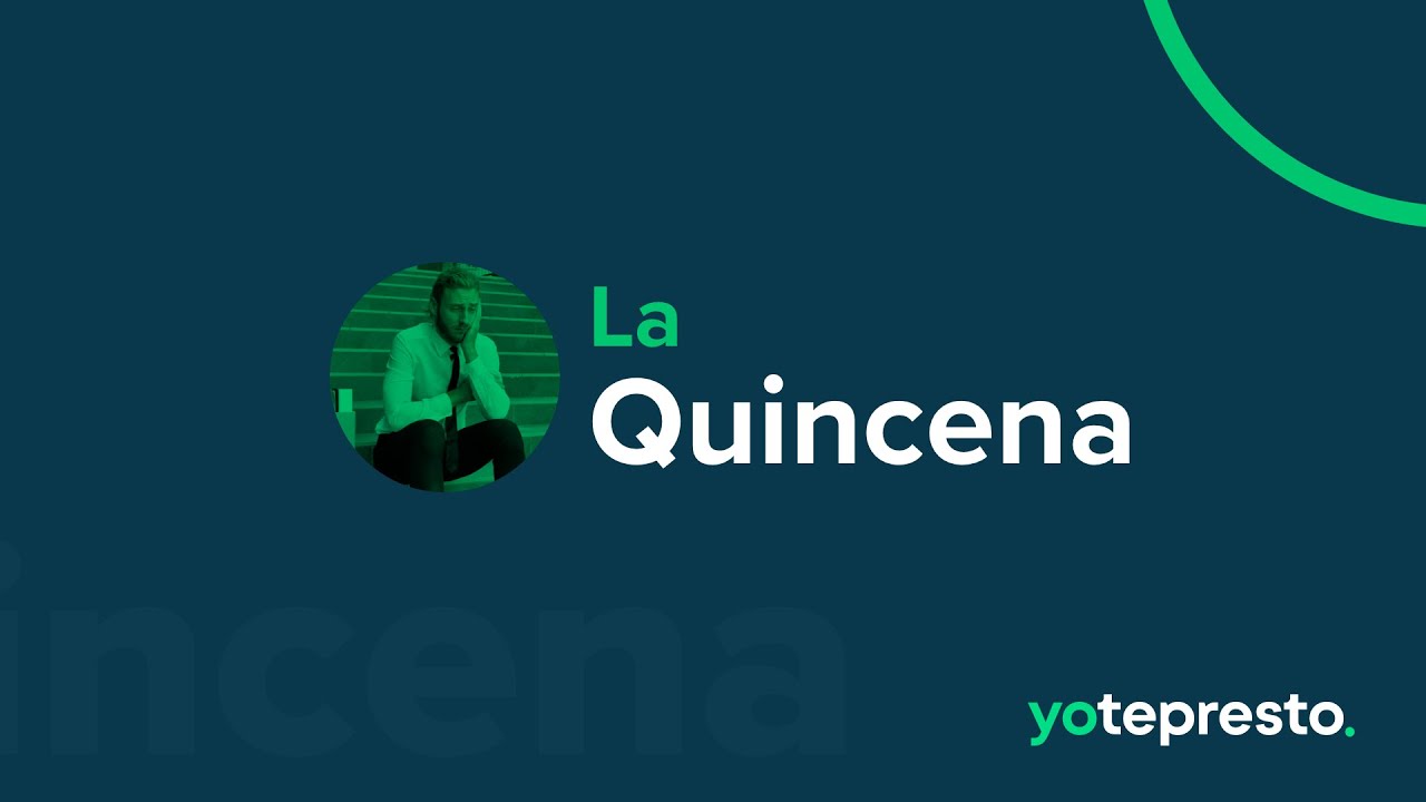 La Quincena 25 | yotepresto - YouTube