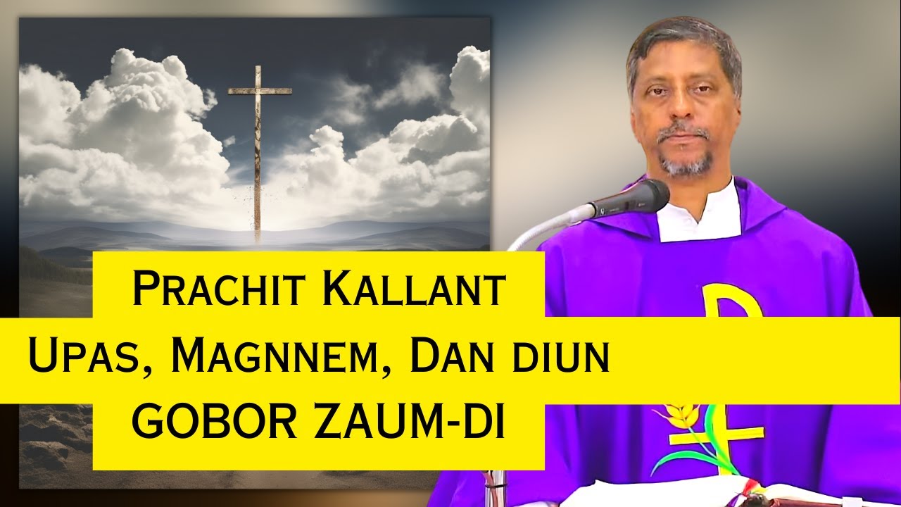 Sermon - Prachit Kallant Upas, Magnnem, Dan diun GOBOR ZAUM-DI - Fr ...