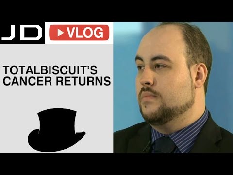 JD Vlog - TotalBiscuit's Cancer Returns - YouTube