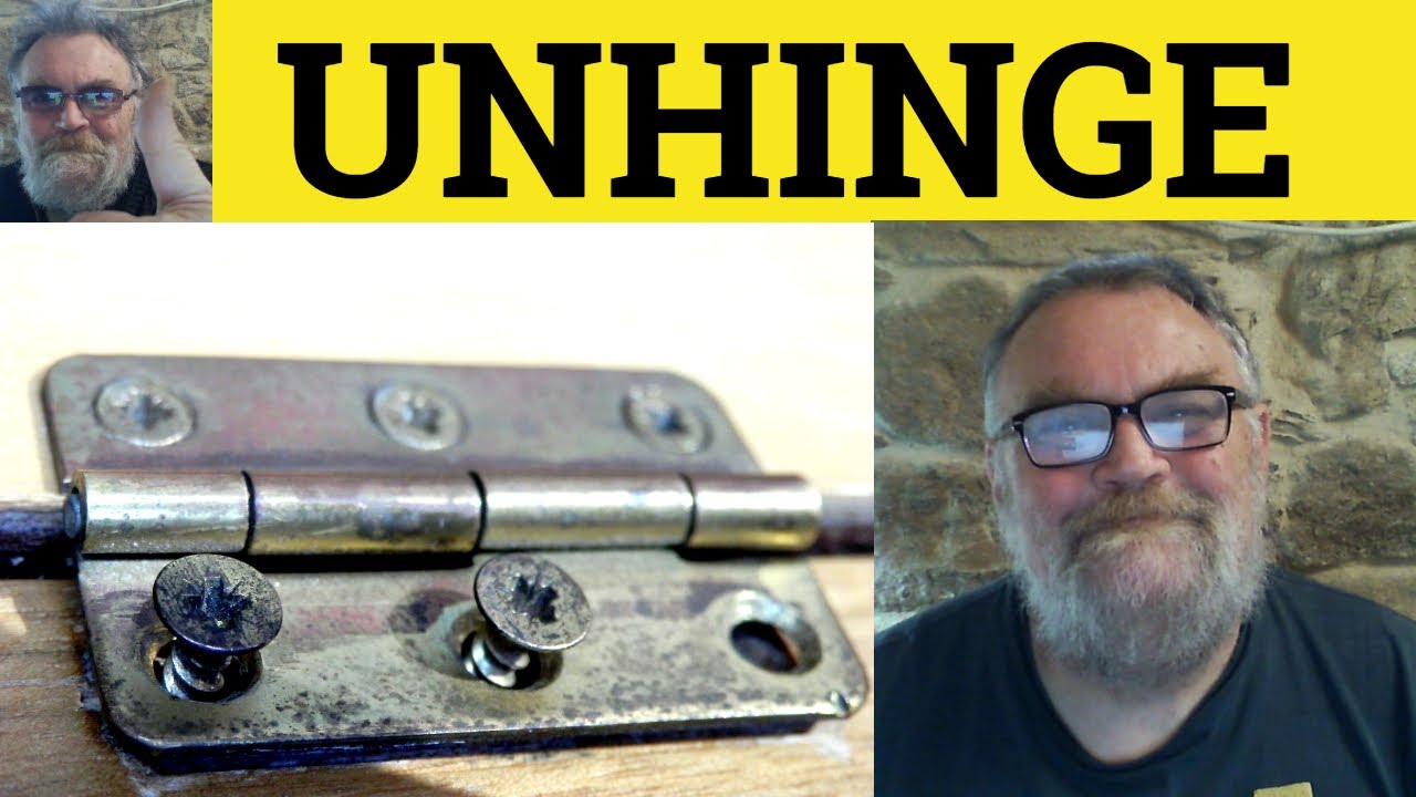 😎 Unhinge Meaning - Unhinged Defined - Unhinge Examples - Unhinged ...