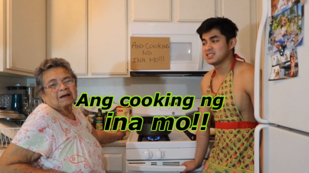 ANG COOKING NG INA MO! - YouTube