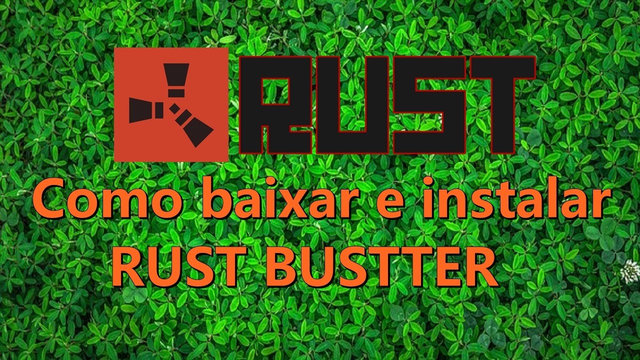 Como baixar Rust Buster (sem erro) Tutorial #1 - YouTube