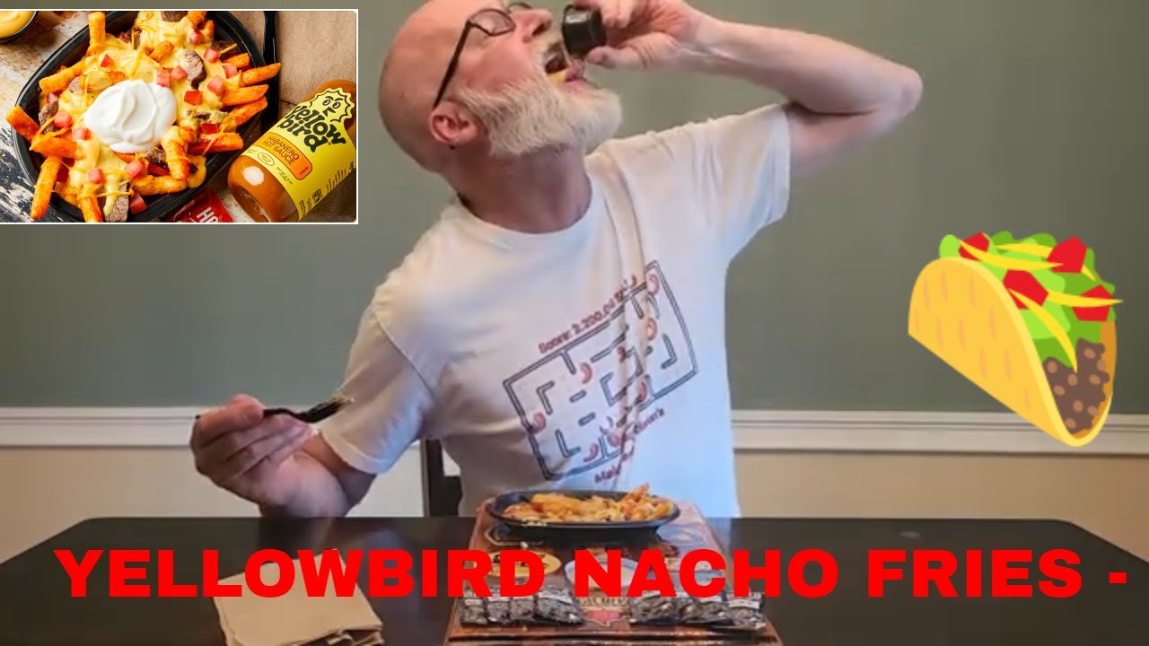 YELLOWBIRD NACHO FRIES @TacoBell #TacoBell - YouTube