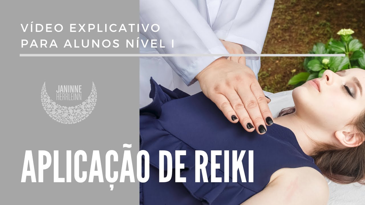 Aplicação de Reiki - Vídeo explicativo para alunos nível I - YouTube