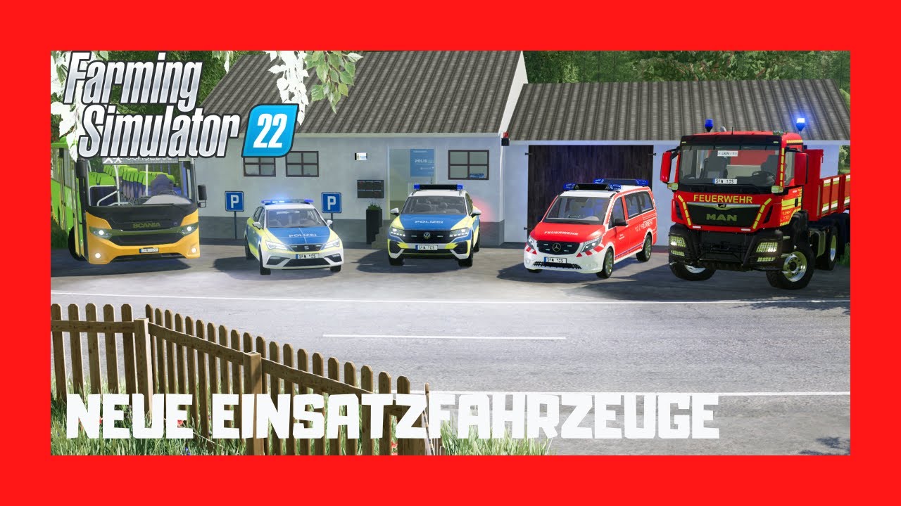 FS22 - 5 BRANDNEUE Einsatzfahrzeuge für EUCH für den # ...
