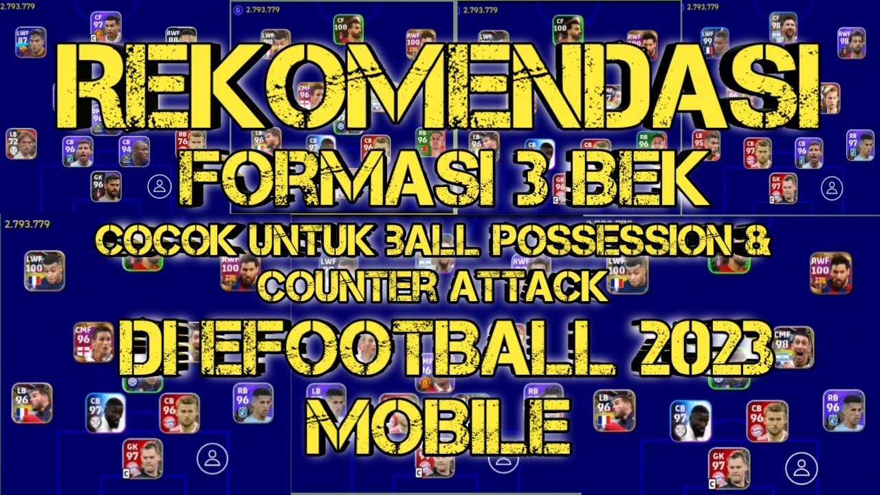 REKOMENDASI FORMASI 3 BEK TERBAIK DI EFOOTBALL 2023 MOBILE - YouTube