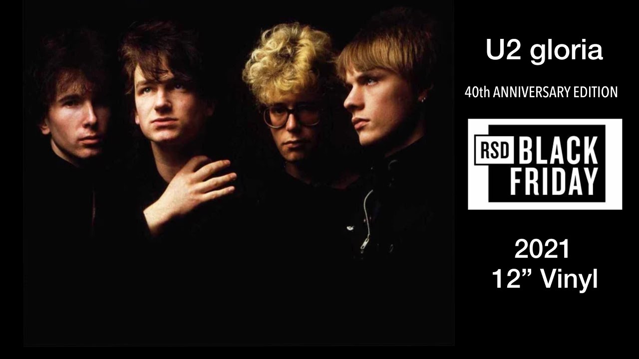U2 Gloria 12" 40th Anniversary Edition RSD 2021 - YouTube