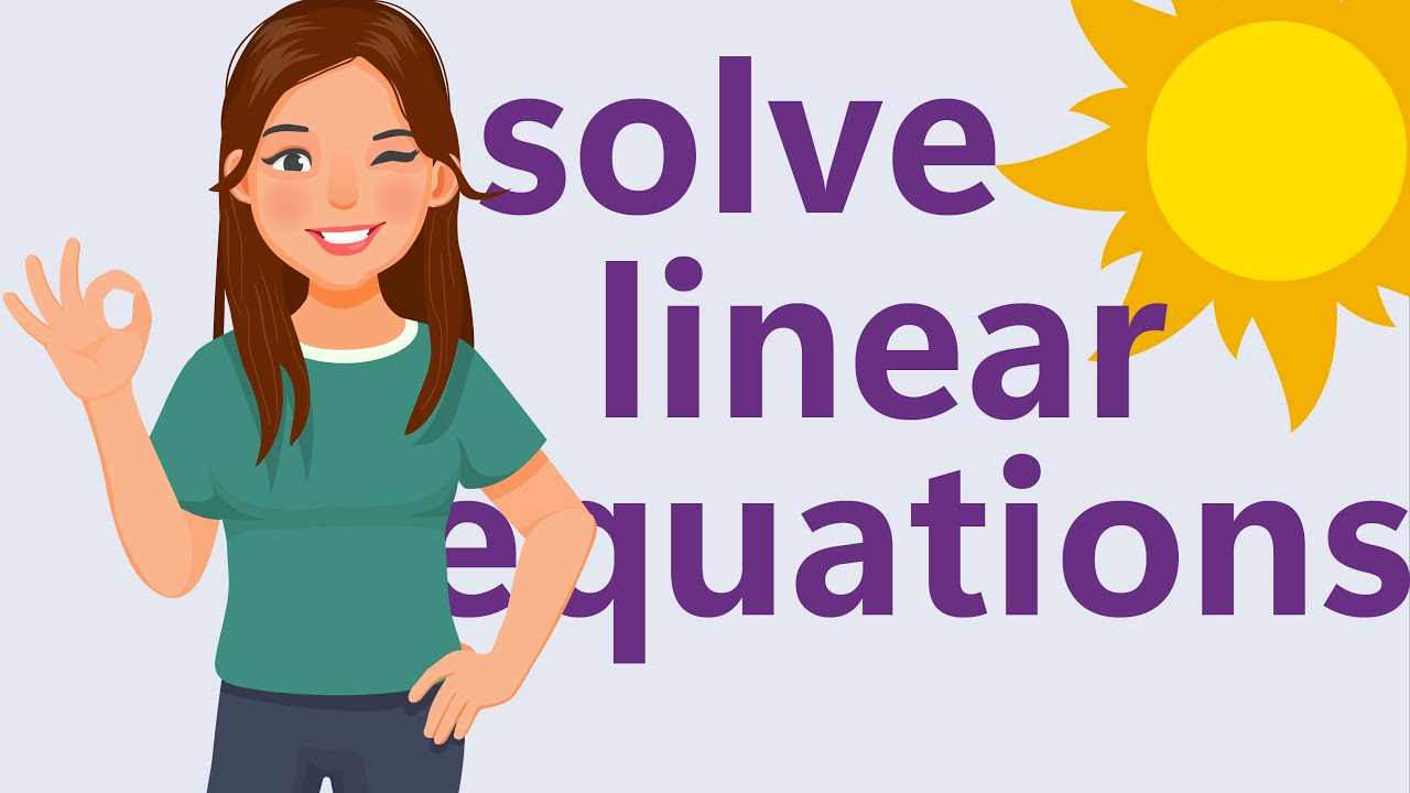 Solve Equations - Everything you need to know about solving linear ...