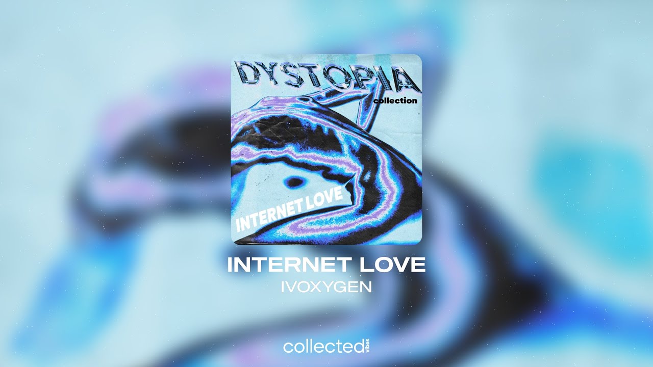 IVOXYGEN - INTERNET LOVE - YouTube