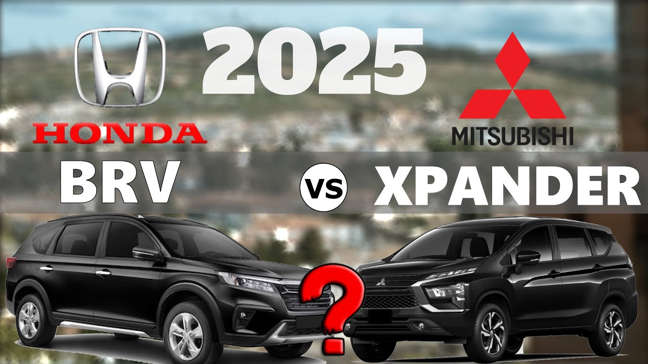 2025 Honda BRV vs 2025 MItsubishi Xpander | 2025 Honda BRV and ...