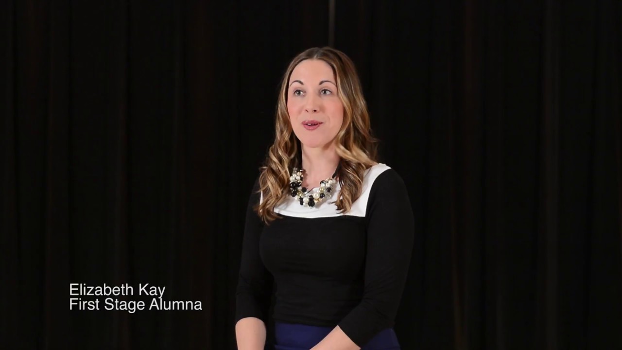 First Stage Testimonial: Elizabeth Kay (First Stage Alumna) - YouTube
