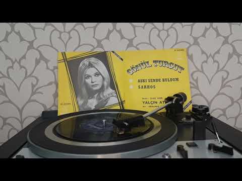 GÖNÜL TURGUT - SARHOŞ (1969 ORJİNAL PLAK KAYIT)