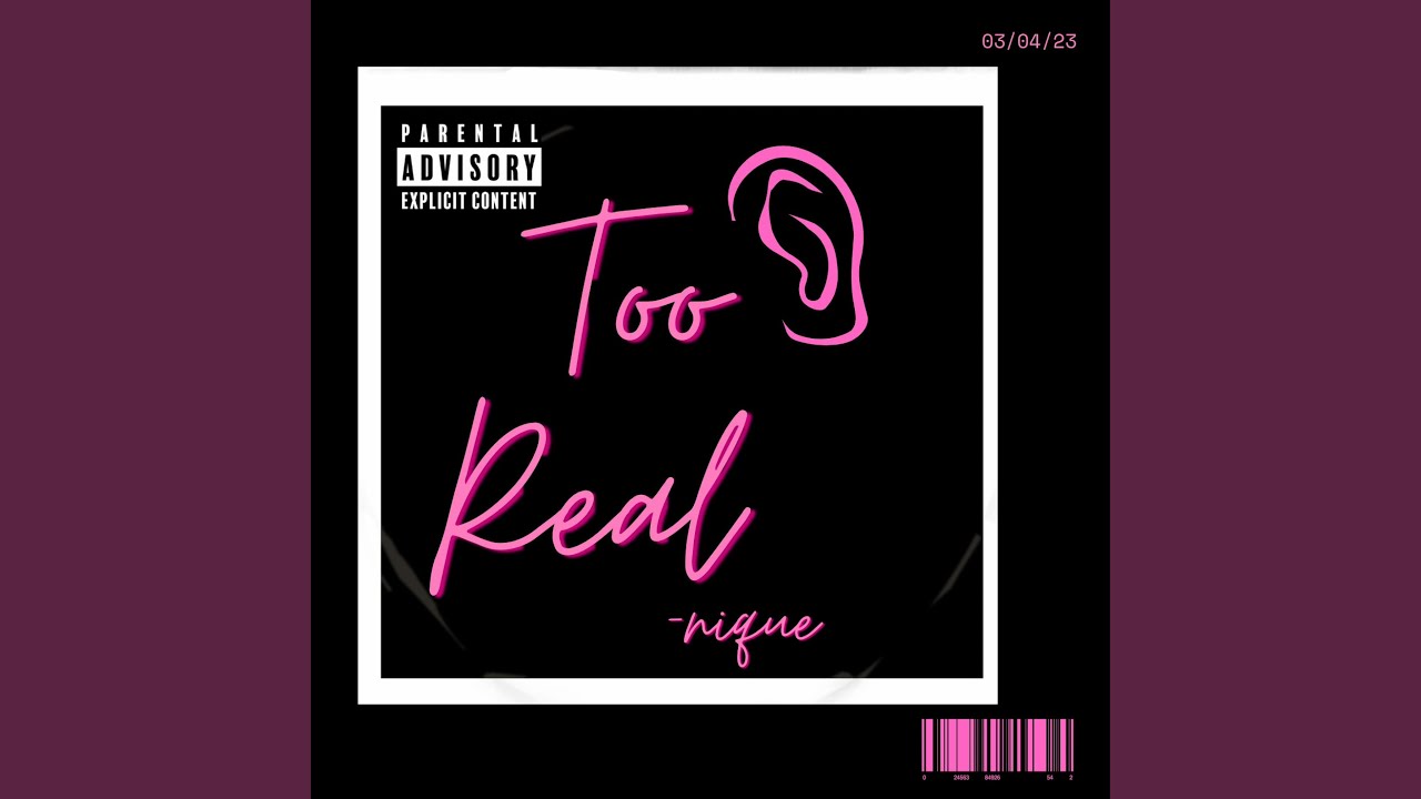 Too Real - YouTube