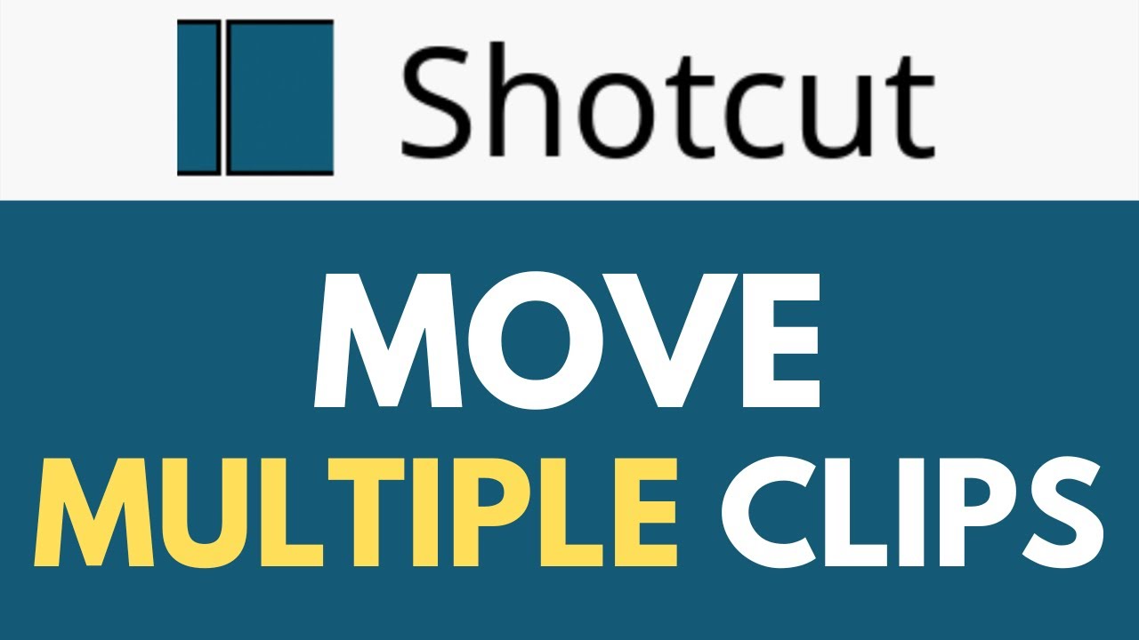 How To Move Multiple Clips In Shotcut Select And Move Multiple Clips How To Move Multiple Clips In Shotcut Select And Move Multiple Clips