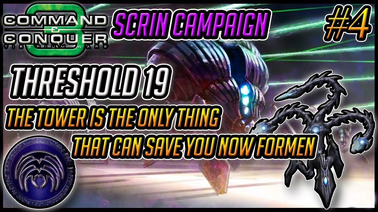 Command and Conquer 3 Tiberium Wars|SCRIN MISSION 4|Threshold 19 ...