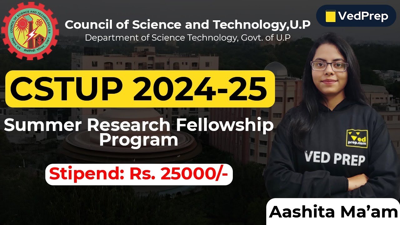 CSTUP 2024-25 | Summer Research Fellowship Program 2024 | Complete ...