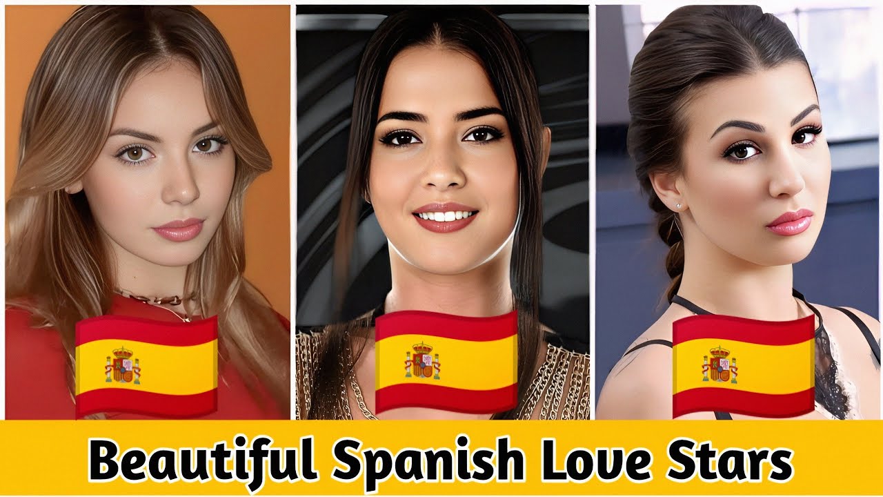 Top 10 Most Beautiful Spanish Love Stars of 2025 | Gorgeous Spain 🇪🇸 ...