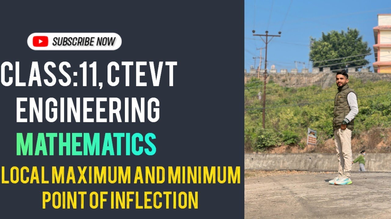 Class:11 CTEVT Engineering Local maximum and minimum And also point of ...