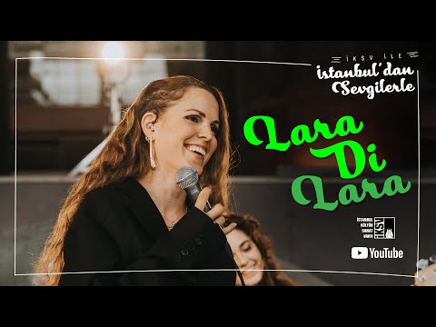 Lara Di Lara - Büyü | İKSV ile İstanbul'dan Sevgilerle
