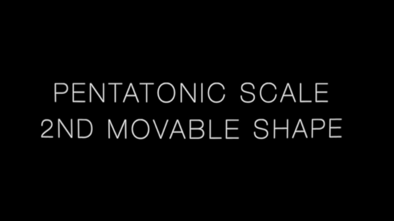Pentatonic scale 2nd movable shape - YouTube