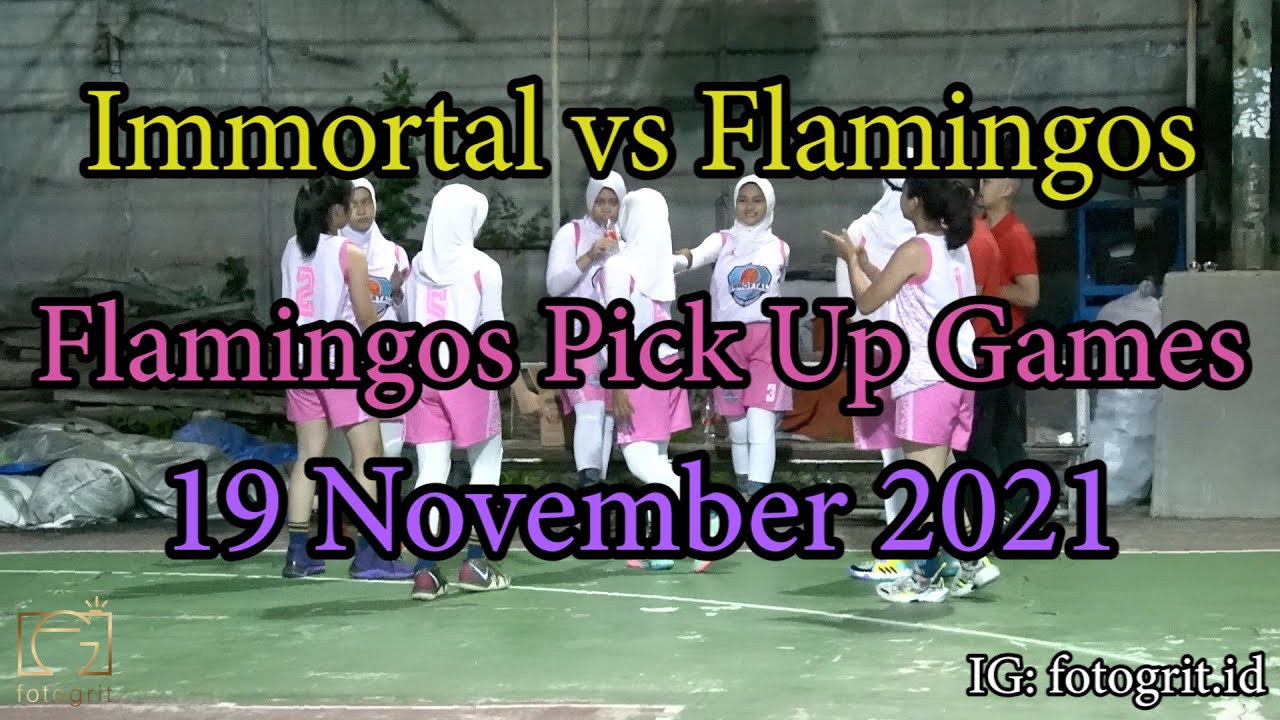 [Basketball] Immortal vs Flamingos - Flamingos Pick Up Games - YouTube