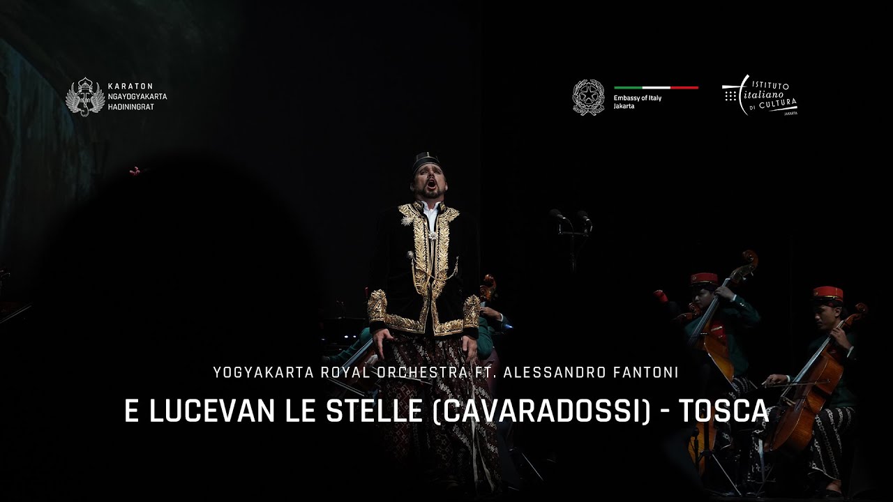 E lucevan le stelle - Tosca | Alessandro Fantoni, Yogyakarta Royal ...