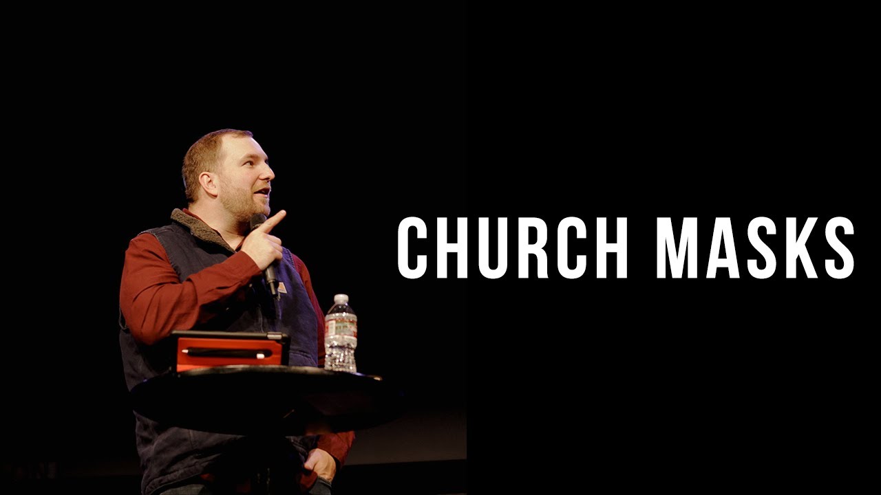 Church Masks | Michael Hogue | 11/27/2022 - YouTube
