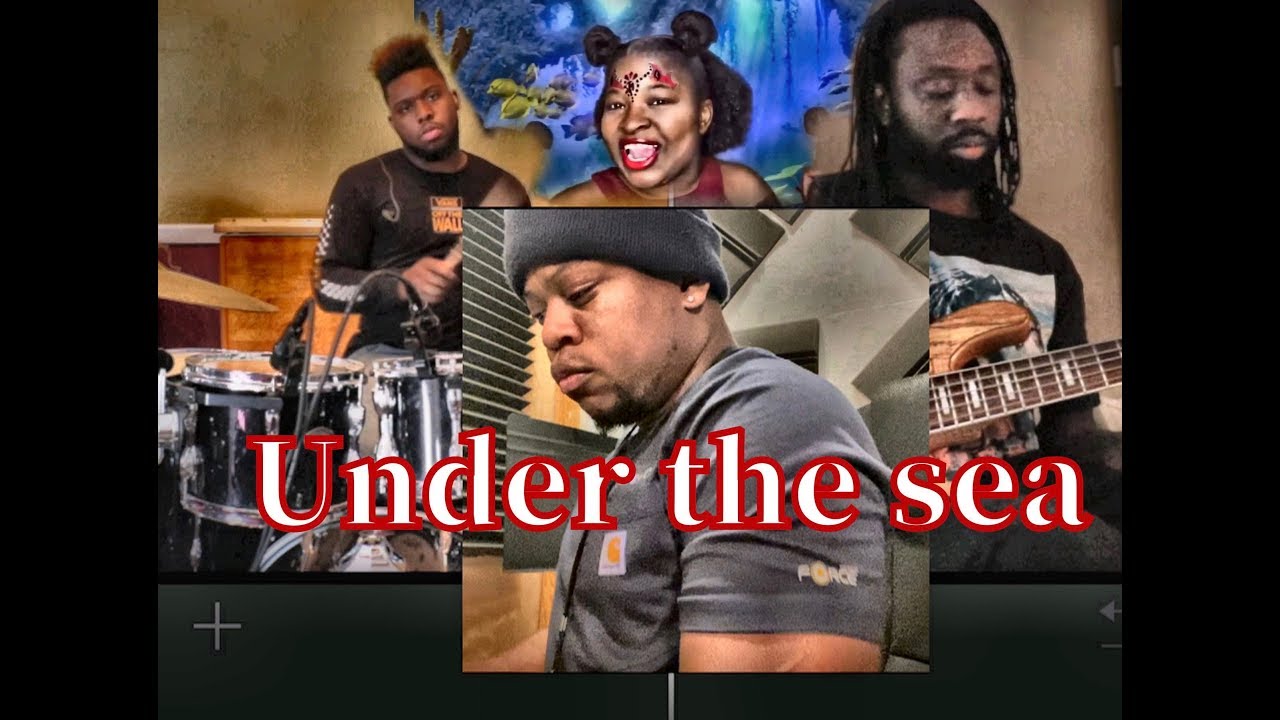 Under The Sea Cover-The little Mermaid (Adam Bailey, D’Mauriae Harris ...