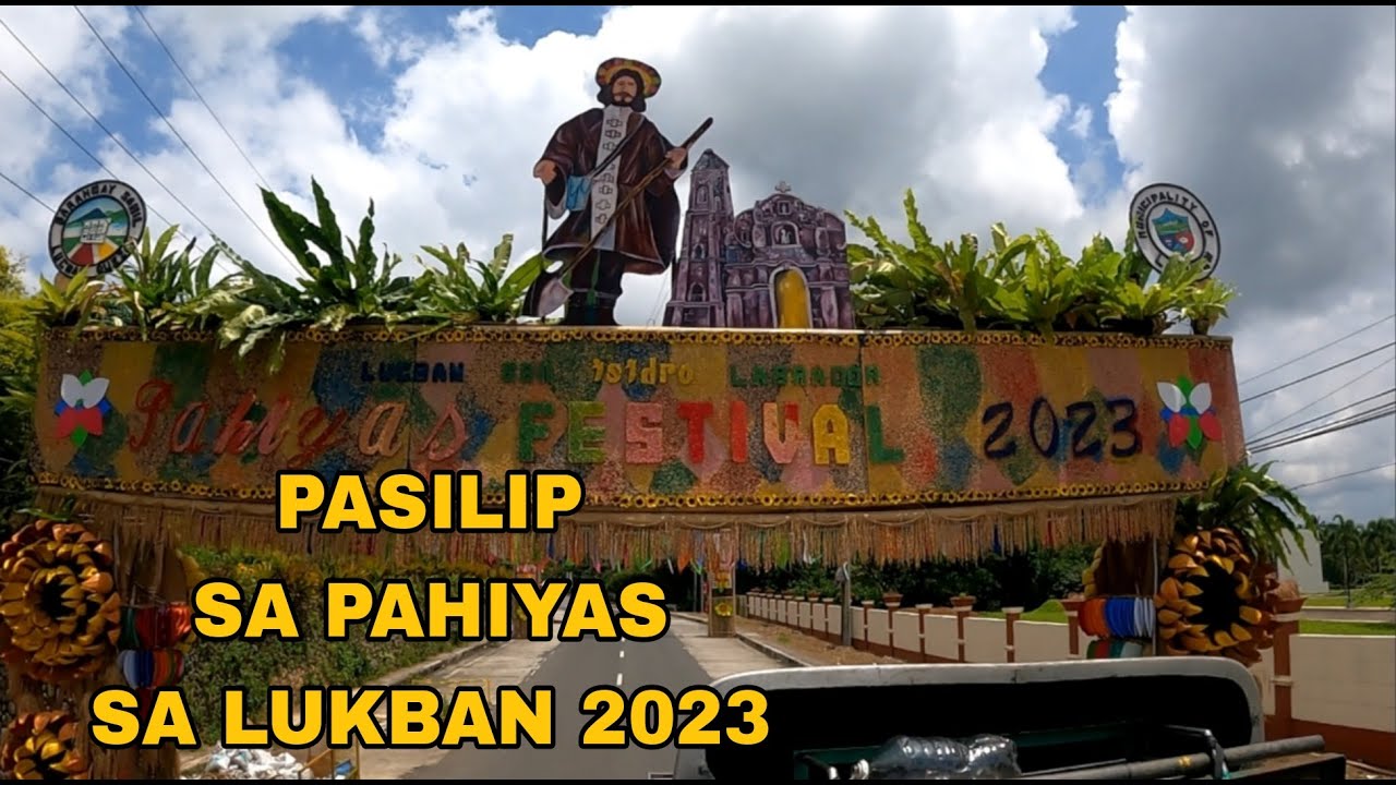 PASILIP SA PAHIYAS SA LUCBAN QUEZON 2023 - YouTube